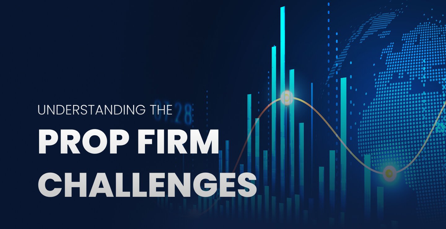 Why Do Most Traders Fail Their Prop Firm Challenges?