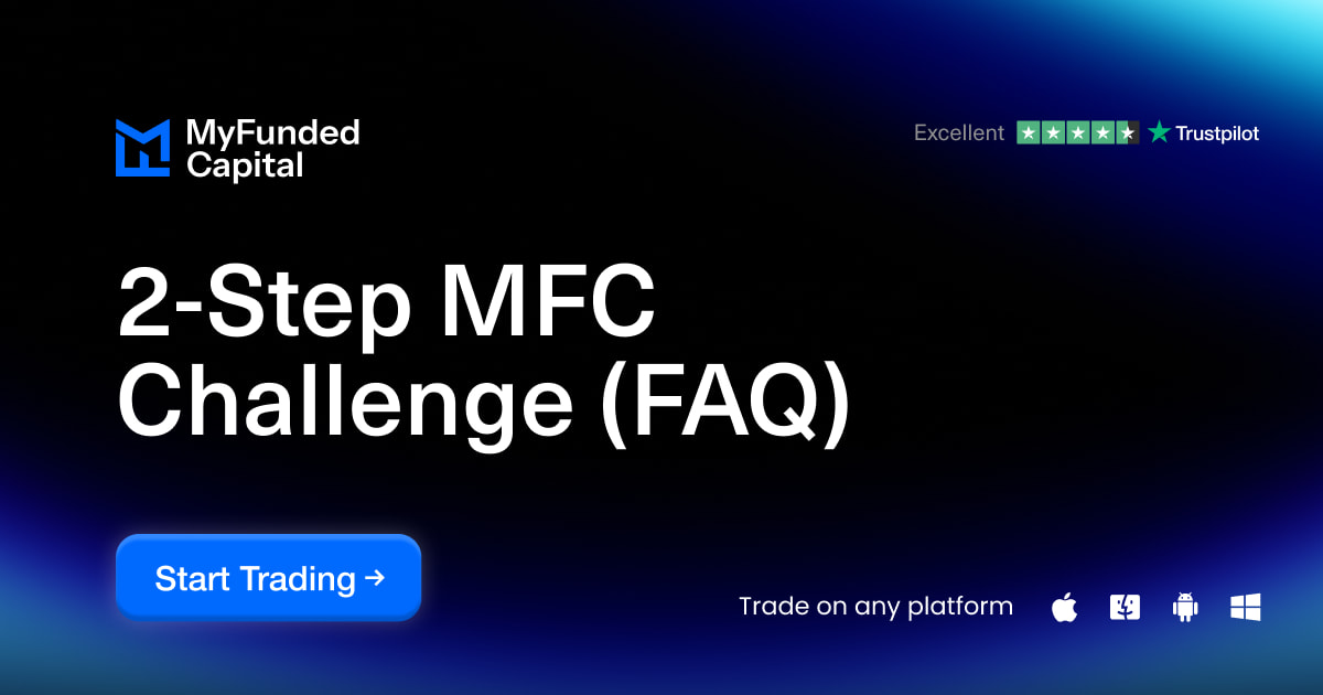 2-Step Challenge FAQ | Rules & Requirements | MFC